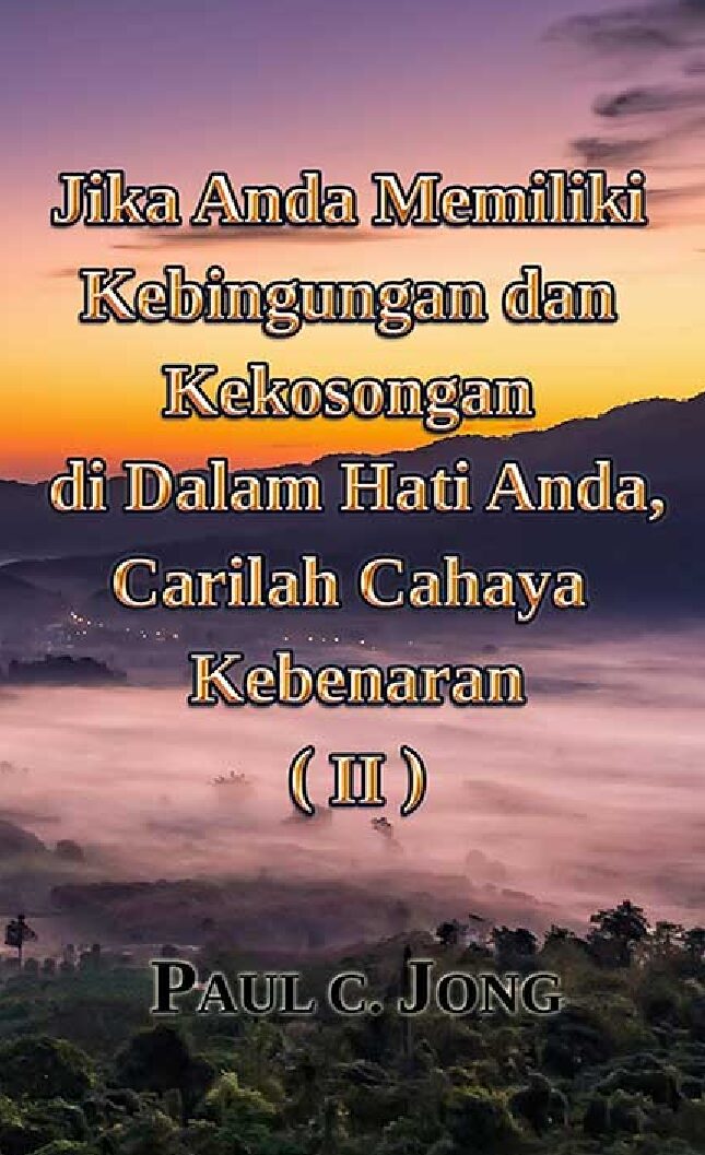 Jika Anda Memiliki Kebingungan dan Kekosongan di Dalam Hati Anda ...